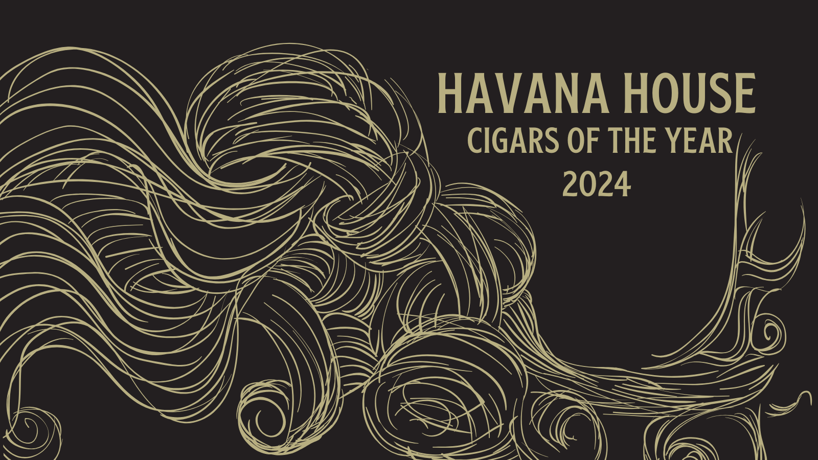 Havana House's Cigars of the Year 2024 | Havana House